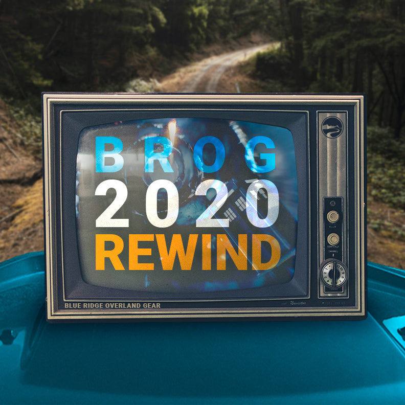 BROG 2020 Rewind – Blue Ridge Overland Gear