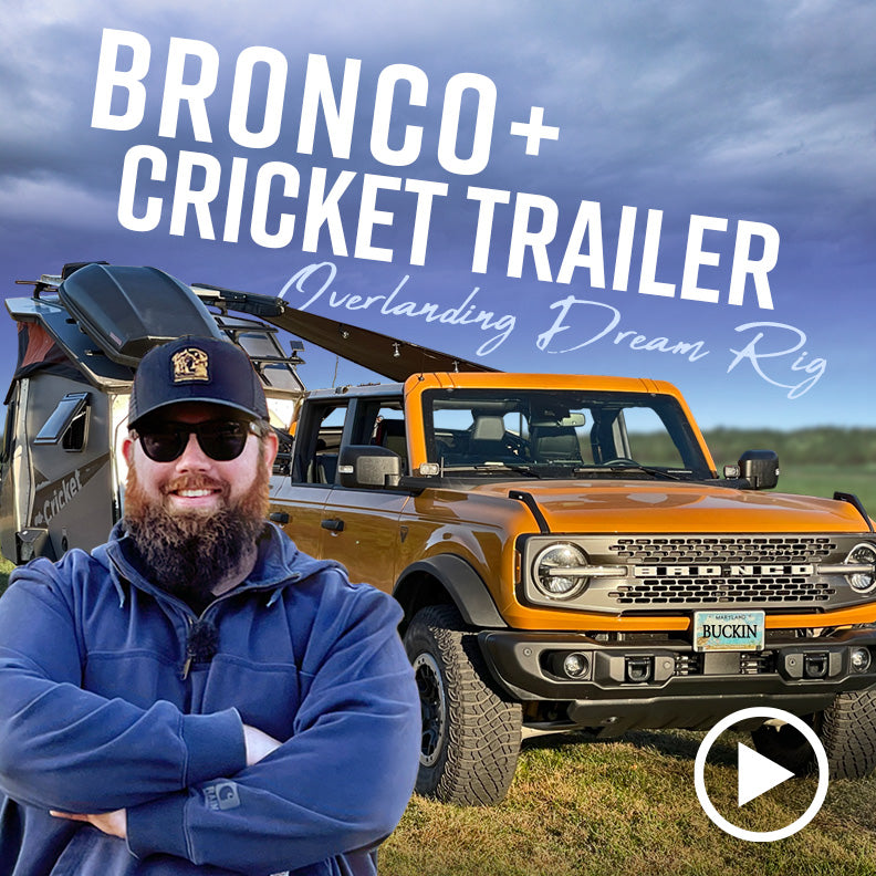 Bronco + Cricket Trailer: Overland Dream Rig Walkaround – Blue Ridge ...