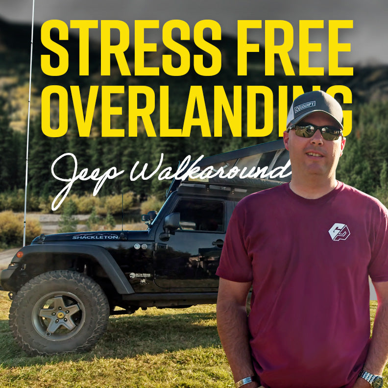 Stress Free Overlanding: Jeep Walkaround – Blue Ridge Overland Gear