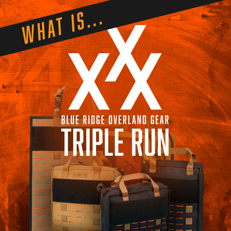What Is Triple Run? - Overview – Blue Ridge Overland Gear