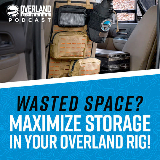 How to Maximize Storage in Your Overland Rig! (Podcast) – Blue Ridge ...