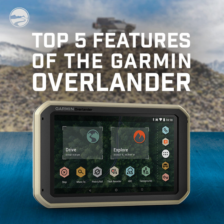 Top 5 Features of the Garmin Overlander – Blue Ridge Overland Gear