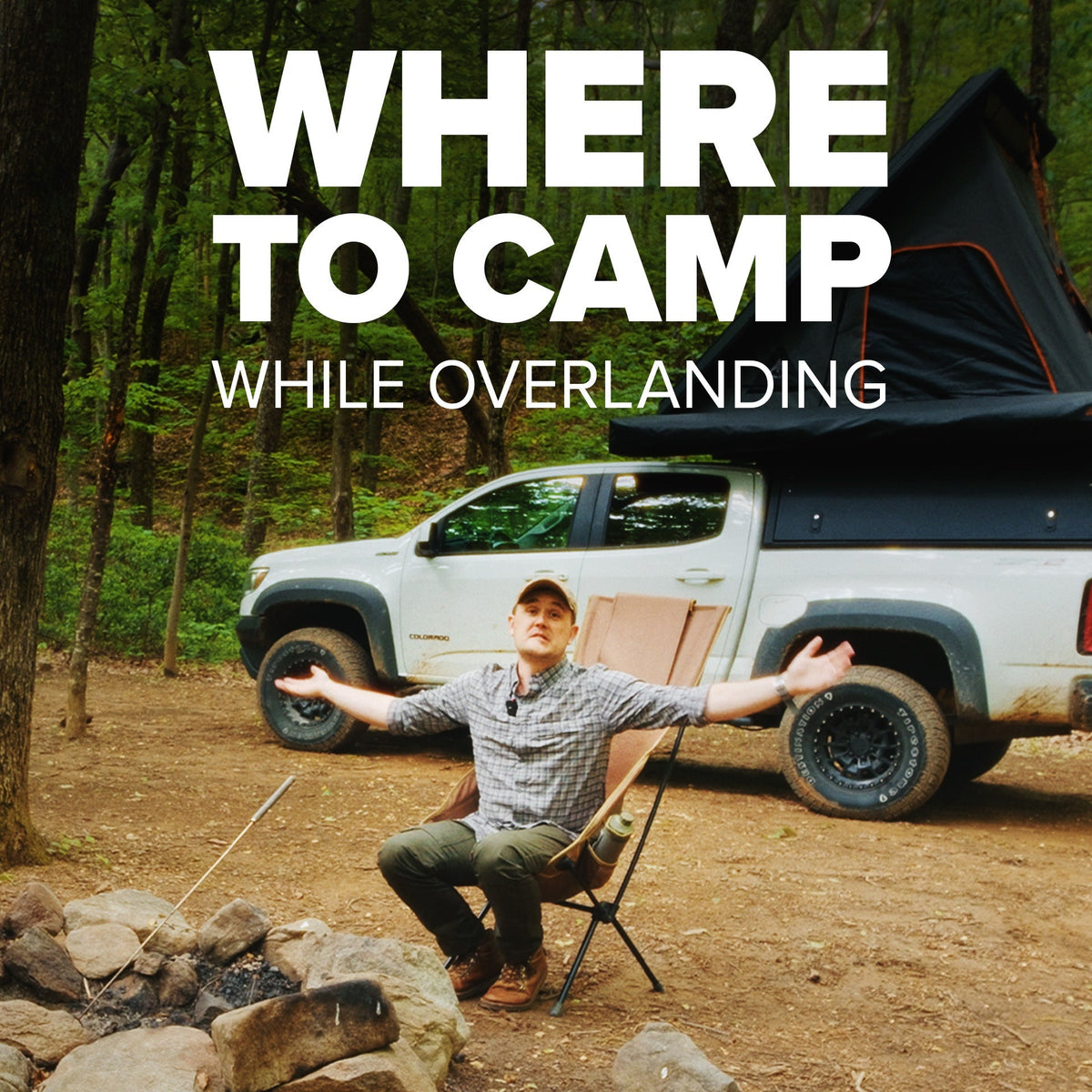 Where Should I Camp? | The Go-To Spots for Your Overlanding Journey ...